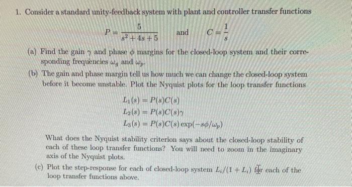 Solved P = S 1. Consider a standard unity-feedback system | Chegg.com