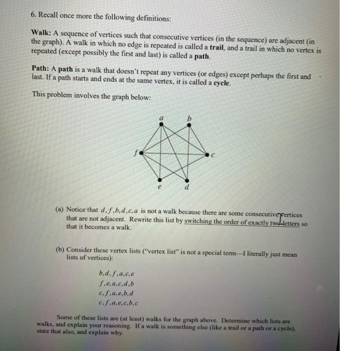 Solved 6. Recall once more the following definitions: Walk: | Chegg.com