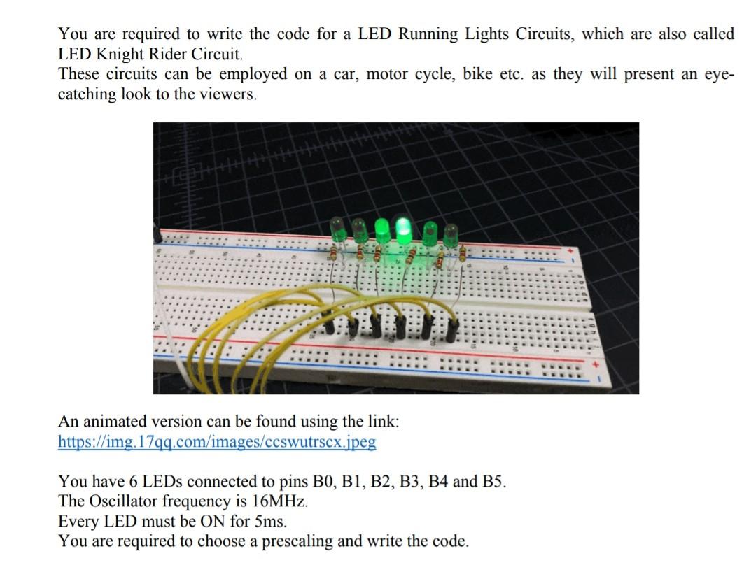 Solved You are required to write the code for a LED Running | Chegg.com
