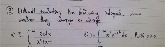 Solved (3) Without evaluating the following integrals, show | Chegg.com