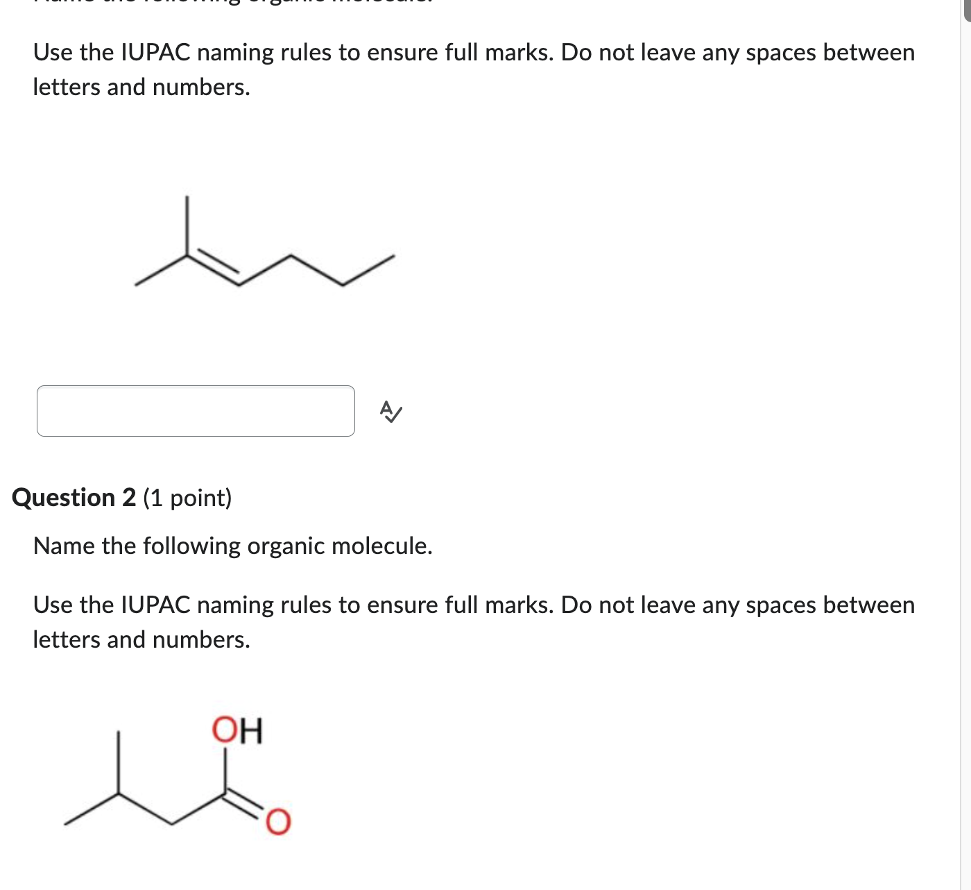 Solved Question 4 (1 ﻿point)Name the following organic | Chegg.com