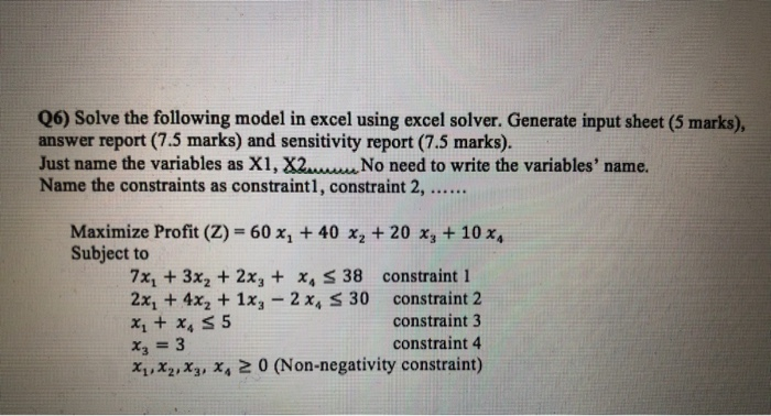 Solved Q6) Solve the following model in excel using excel | Chegg.com