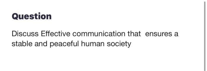 Question Discuss Effective communication that ensures | Chegg.com
