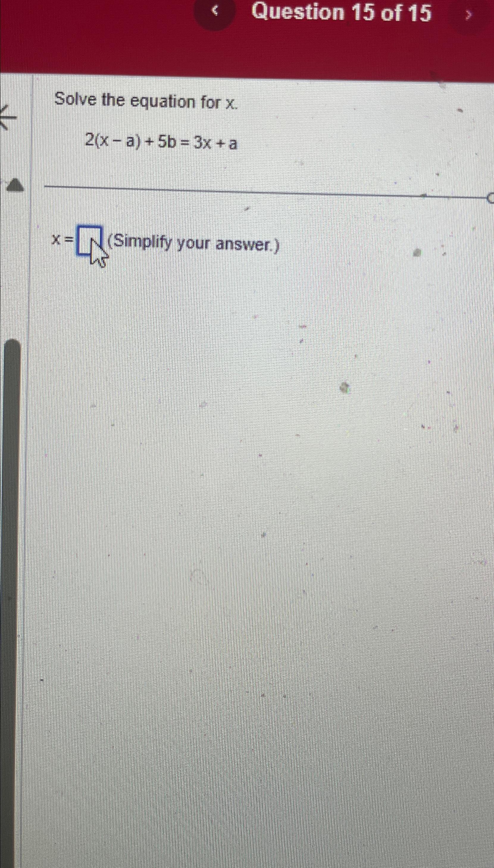 Solved Question 15 ﻿of 15Solve the equation for | Chegg.com