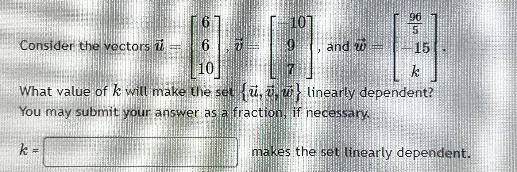 Solved Consider the vectors vec(u)=[6610],vec(v)=[-1097], | Chegg.com