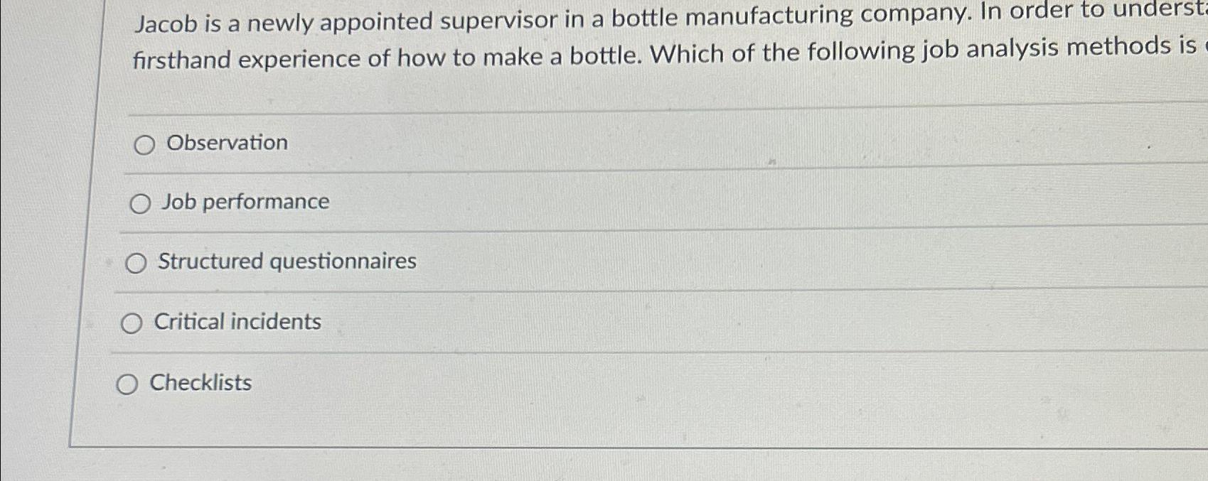 Solved Jacob is a newly appointed supervisor in a bottle | Chegg.com