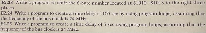 Solved E2.23 Write a program to shift the 6-byte number | Chegg.com