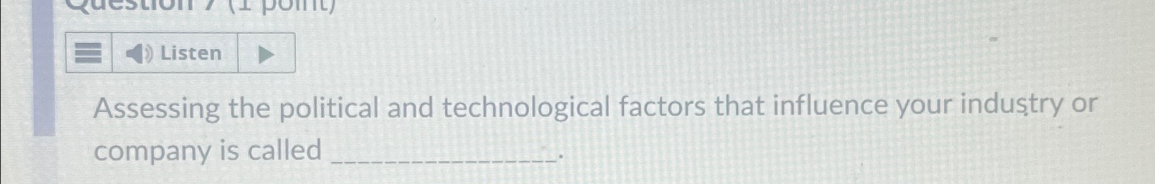 Solved Assessing the political and technological factors | Chegg.com