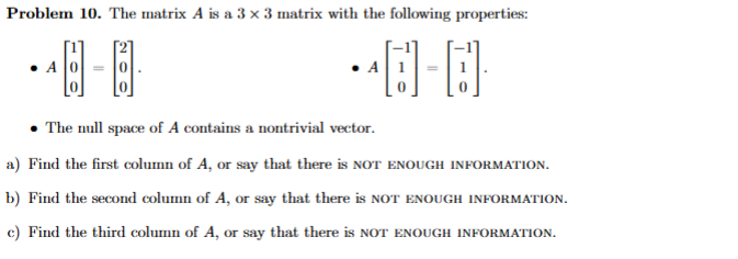 Solved Problem 10. ﻿The matrix A is a 3×3 ﻿matrix with the | Chegg.com