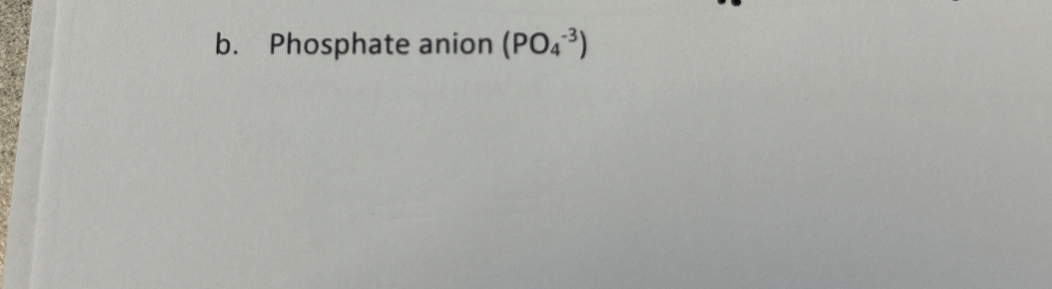 b. ﻿Phosphate anion (PO4-3)Lewis dot structure | Chegg.com
