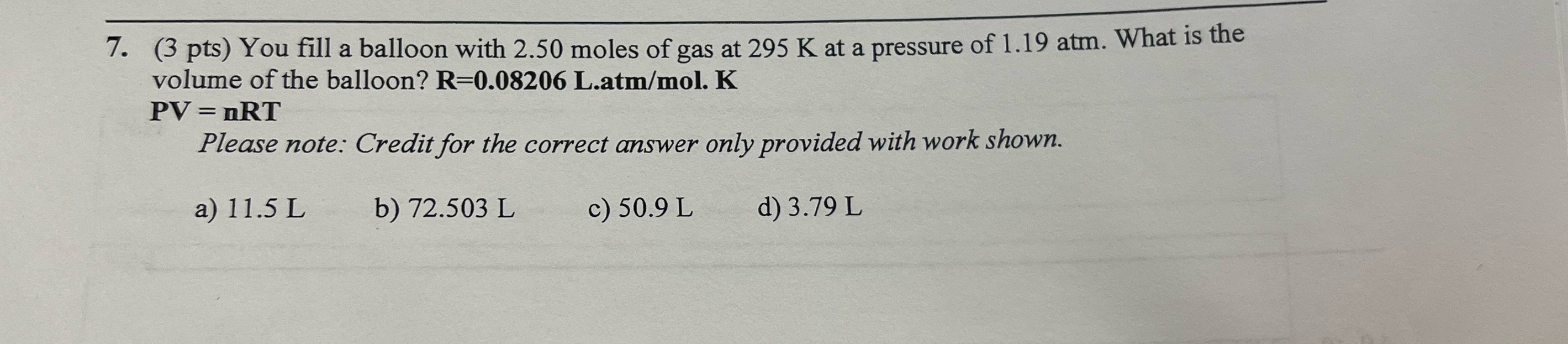 Solved (3 ﻿pts) ﻿You fill a balloon with 2.50 ﻿moles of gas | Chegg.com