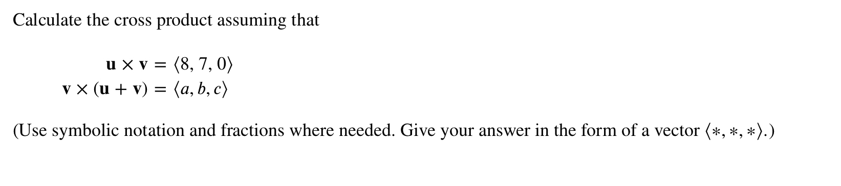 Solved Calculate the cross product assuming | Chegg.com