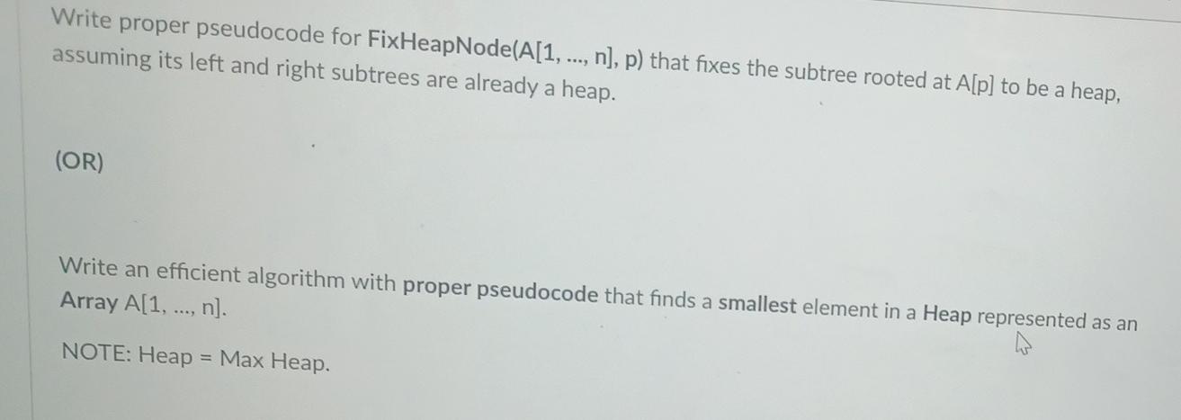 Solved Write Proper Pseudocode For Fixheap Nodea 1