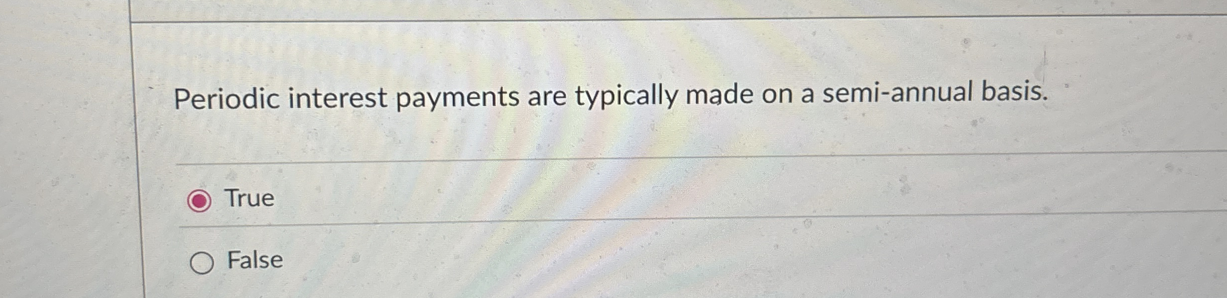 Solved Periodic interest payments are typically made on a | Chegg.com