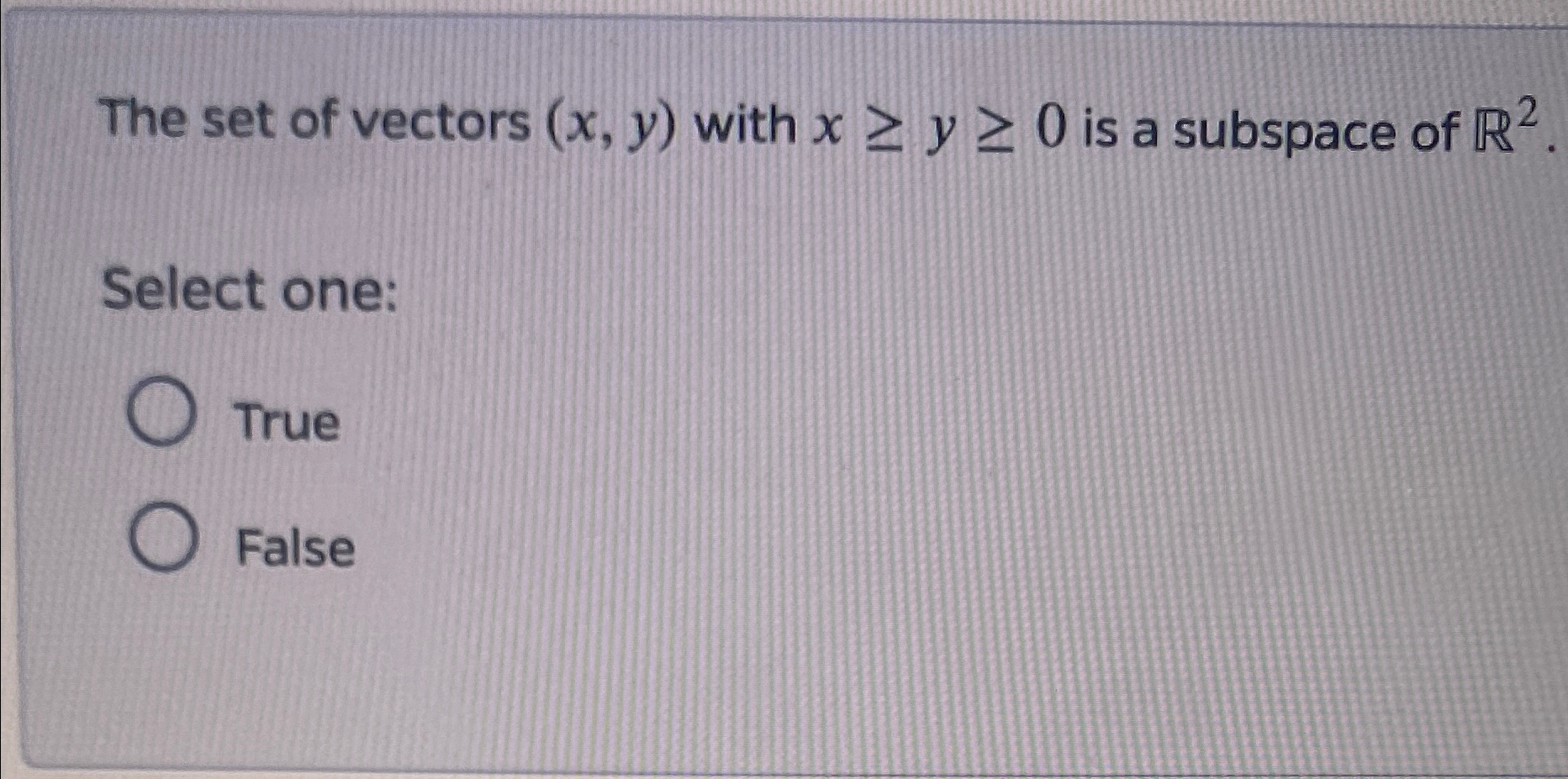 Solved The set of vectors (x,y) ﻿with x≥y≥0 ﻿is a subspace | Chegg.com
