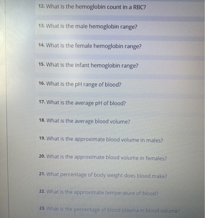 Solved 12. What is the hemoglobin count in a RBC? 13. What | Chegg.com