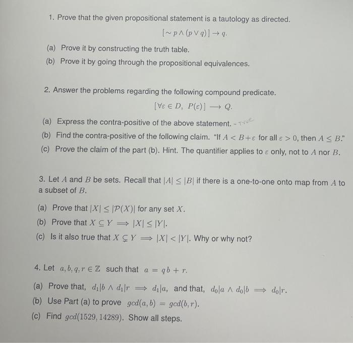 Solved 1. Prove that the given propositional statement is a | Chegg.com