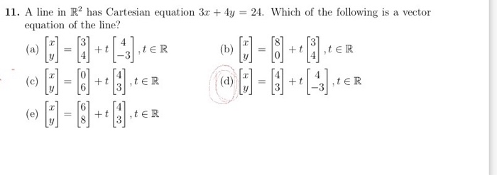 Solved 11. A line in R2 has Cartesian equation 3.c + 4y = | Chegg.com