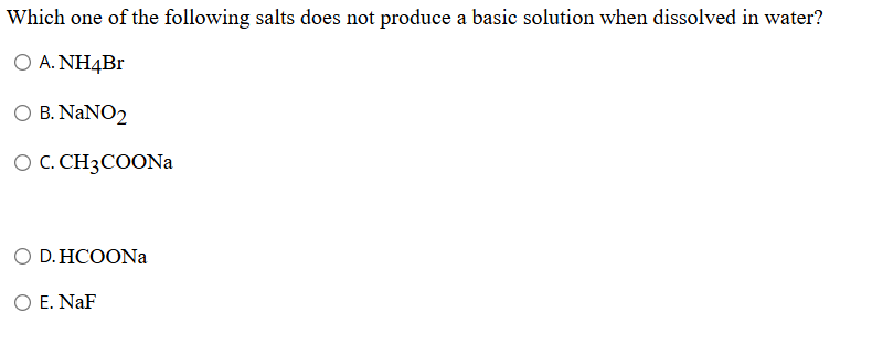 Solved Which one of ﻿the following salts does not produce a | Chegg.com