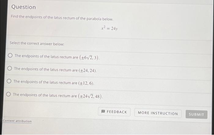Solved Question Find the endpoints of the latus rectum of | Chegg.com