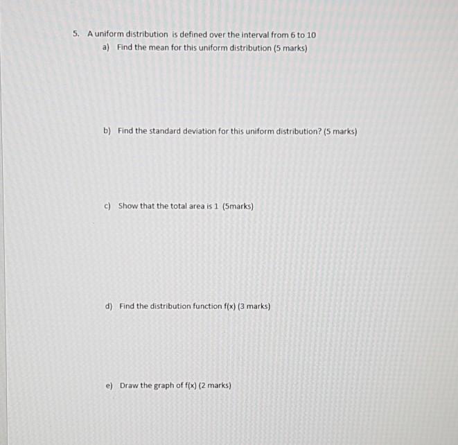 Solved 5. A uniform distribution is defined over the | Chegg.com