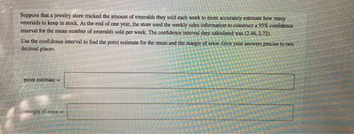 Solved Suppose that a jewelry store tracked the amount of | Chegg.com