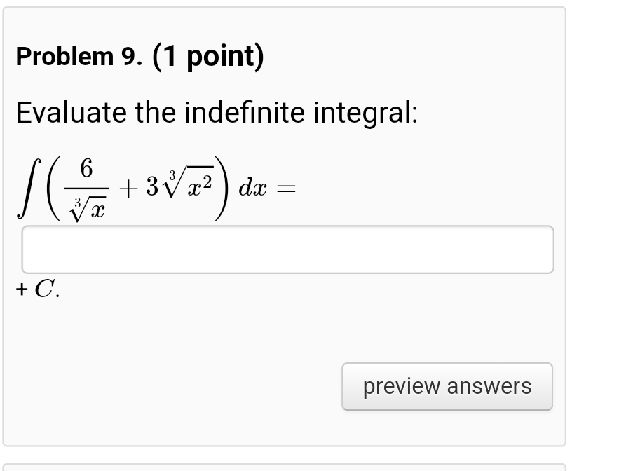 Solved Problem 9. (1 ﻿point)Evaluate the indefinite | Chegg.com