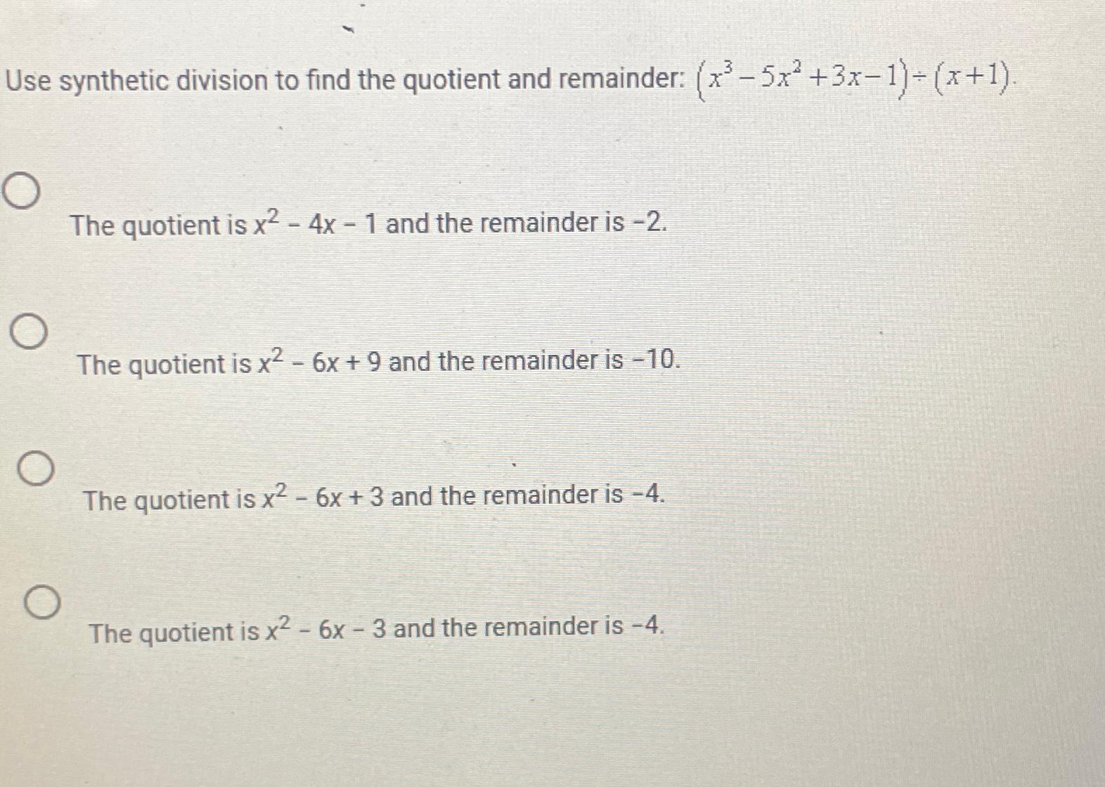 Solved Use synthetic division to find the quotient and | Chegg.com