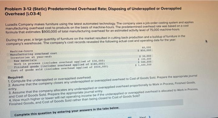 Solved Problem 3-12 (Static) Predetermined Overhead Rate; | Chegg.com