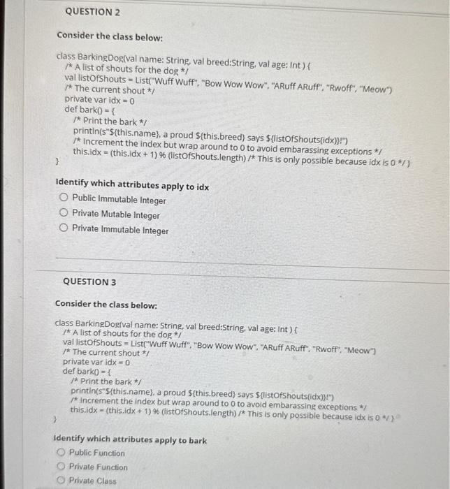 Solved Consider the class below: ciass BarkingDog(val name: | Chegg.com