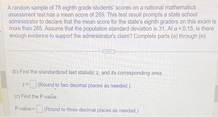 Solved A random sample of 78 eighth grade students' scores | Chegg.com