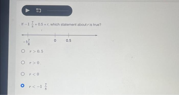 Solved If −187+0.5=r, which statement about r is true? r>0.5 | Chegg.com