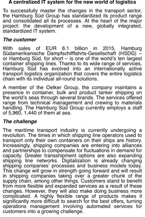 Solved A centralized IT system for the new world of | Chegg.com