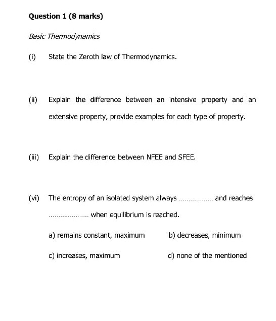 Solved Question 1 (8 marks) Basic Thermodynamics (1) State | Chegg.com Solved Question 1 (8 marks) Basic Thermodynamics (1) State | Chegg.com