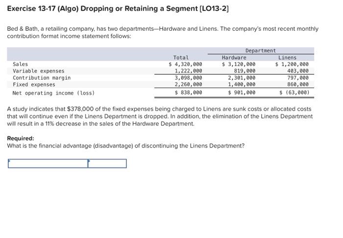 Solved Exercise 13-17(Algo) Dropping or Retaining a Segment | Chegg.com