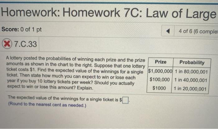 Solved Homework: Homework 7C: Law of Large Score: 0 of 1 pt | Chegg.com