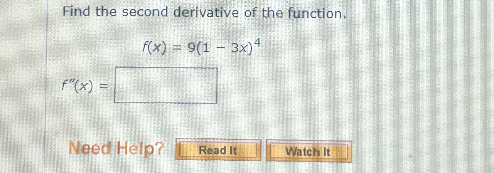 Solved Find the second derivative of the | Chegg.com