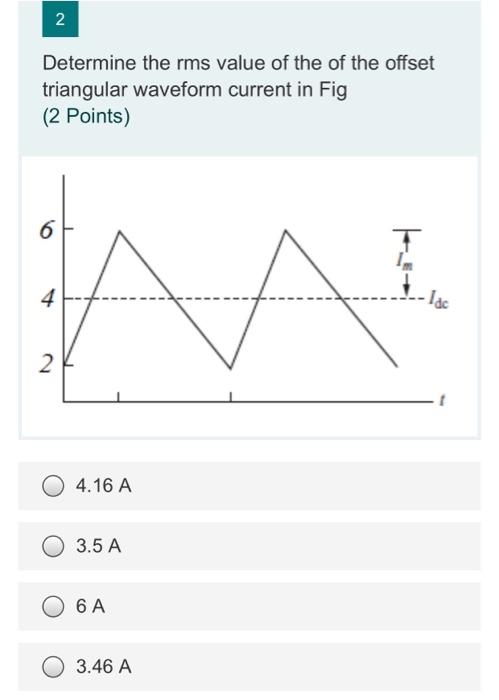Solved 2 Determine the rms value of the of the offset | Chegg.com