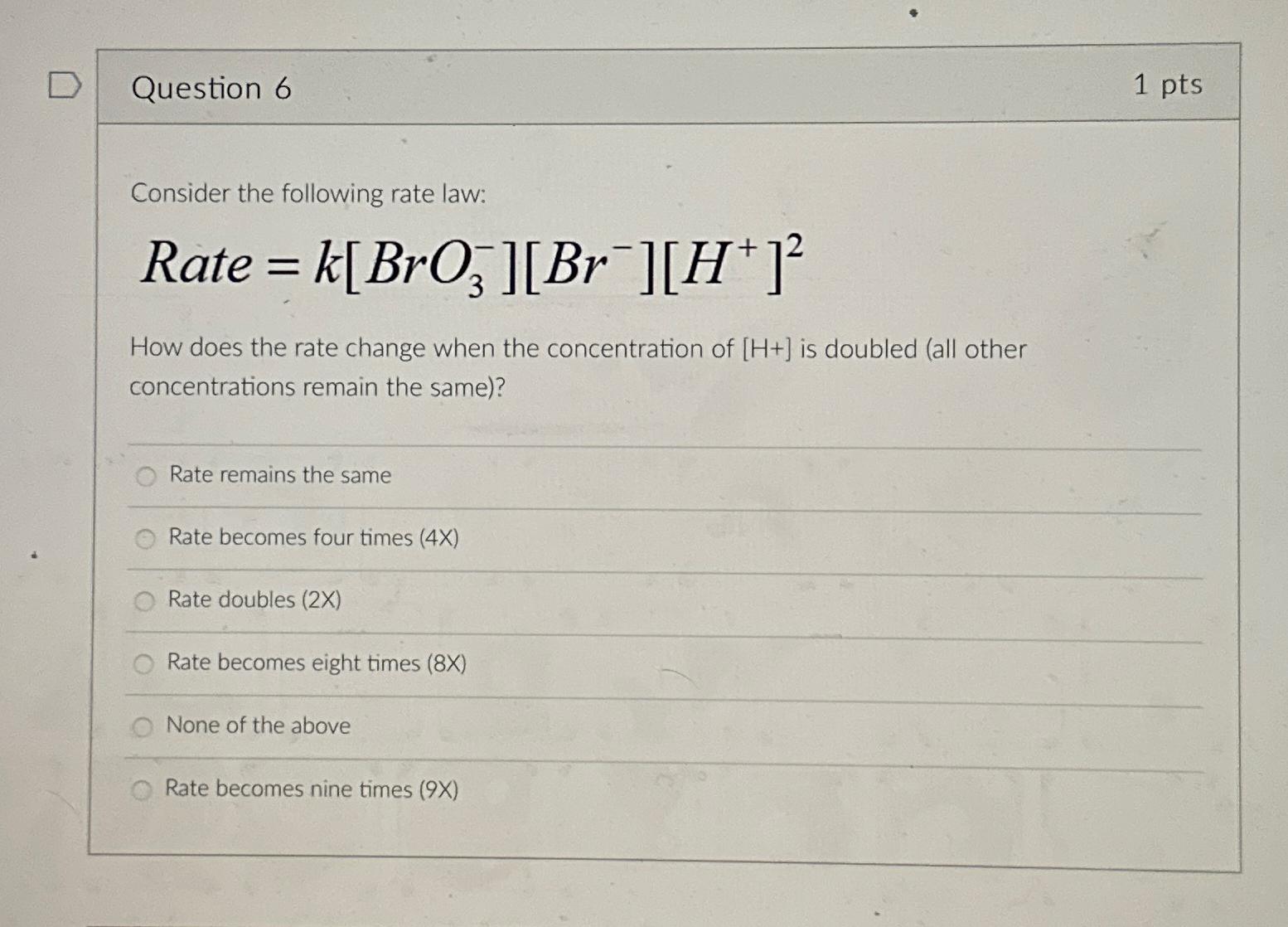 Solved Question 61ptsConsider the following rate law:Rate | Chegg.com