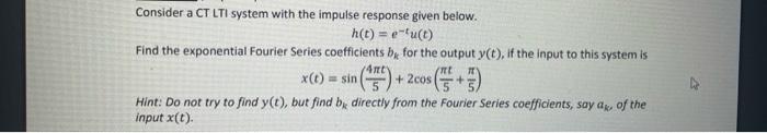 Solved Consider a CT LTI system with the impulse response | Chegg.com