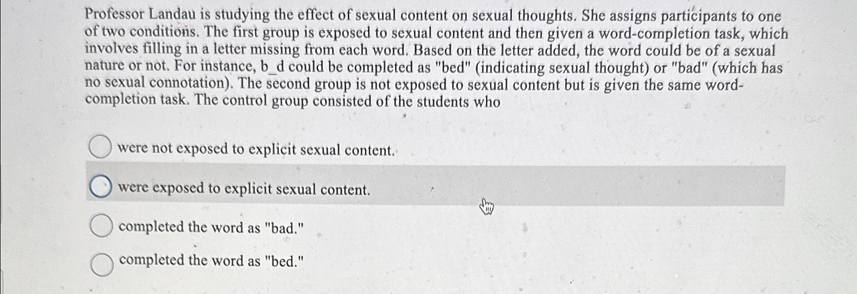 Solved Professor Landau is studying the effect of sexual | Chegg.com