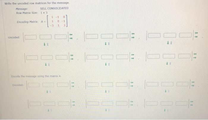 Solved Write the uncoded row matrices tor the message. | Chegg.com