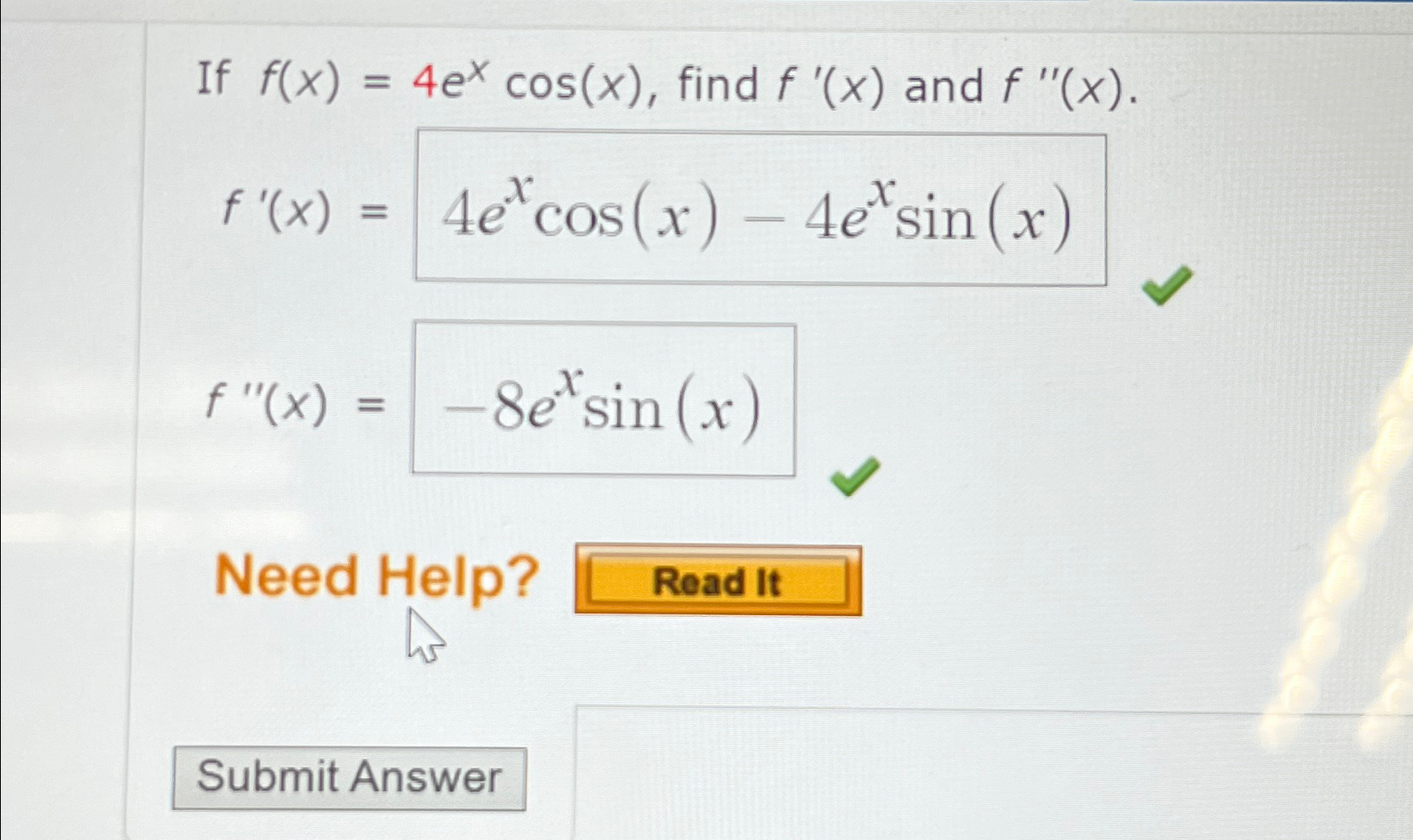 Solved f'(x)=4excos(x)-4exsin(x)f''(x)=-8exsin(x) ﻿Need | Chegg.com