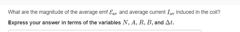 Solved What are the magnitude of the average emf Eav ﻿and | Chegg.com