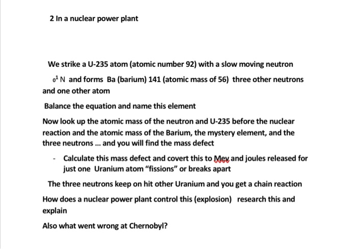 Solved 2 In a nuclear power plant We strike a U-235 atom | Chegg.com