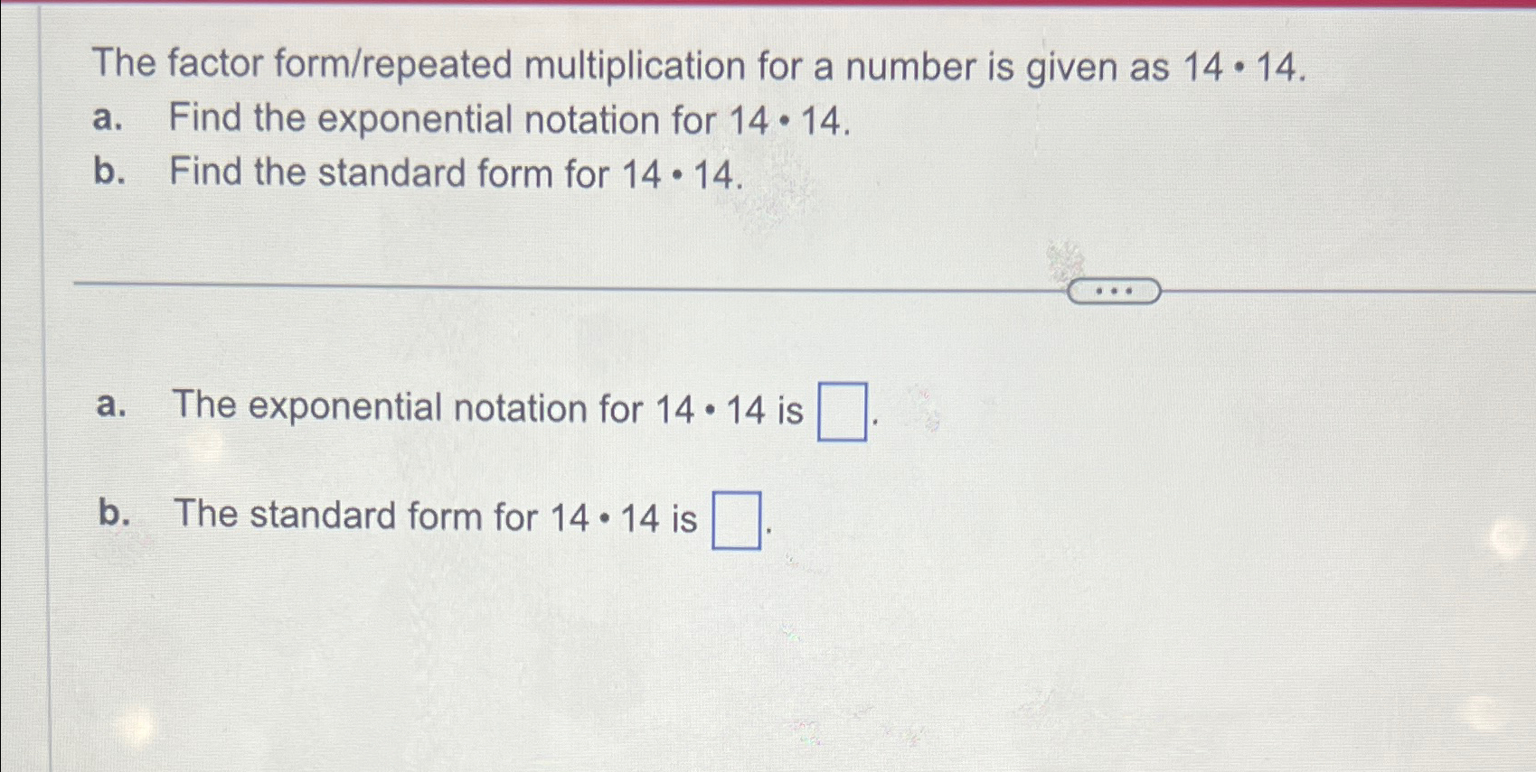 Solved The factor form/repeated multiplication for a number | Chegg.com