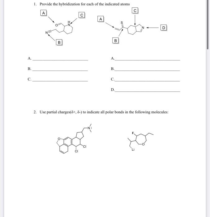 Solved 1. Provide the hybridization for each of the | Chegg.com