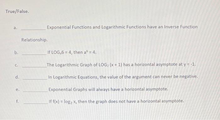 Solved True/False. a. Exponential Functions and Logarithmic | Chegg.com
