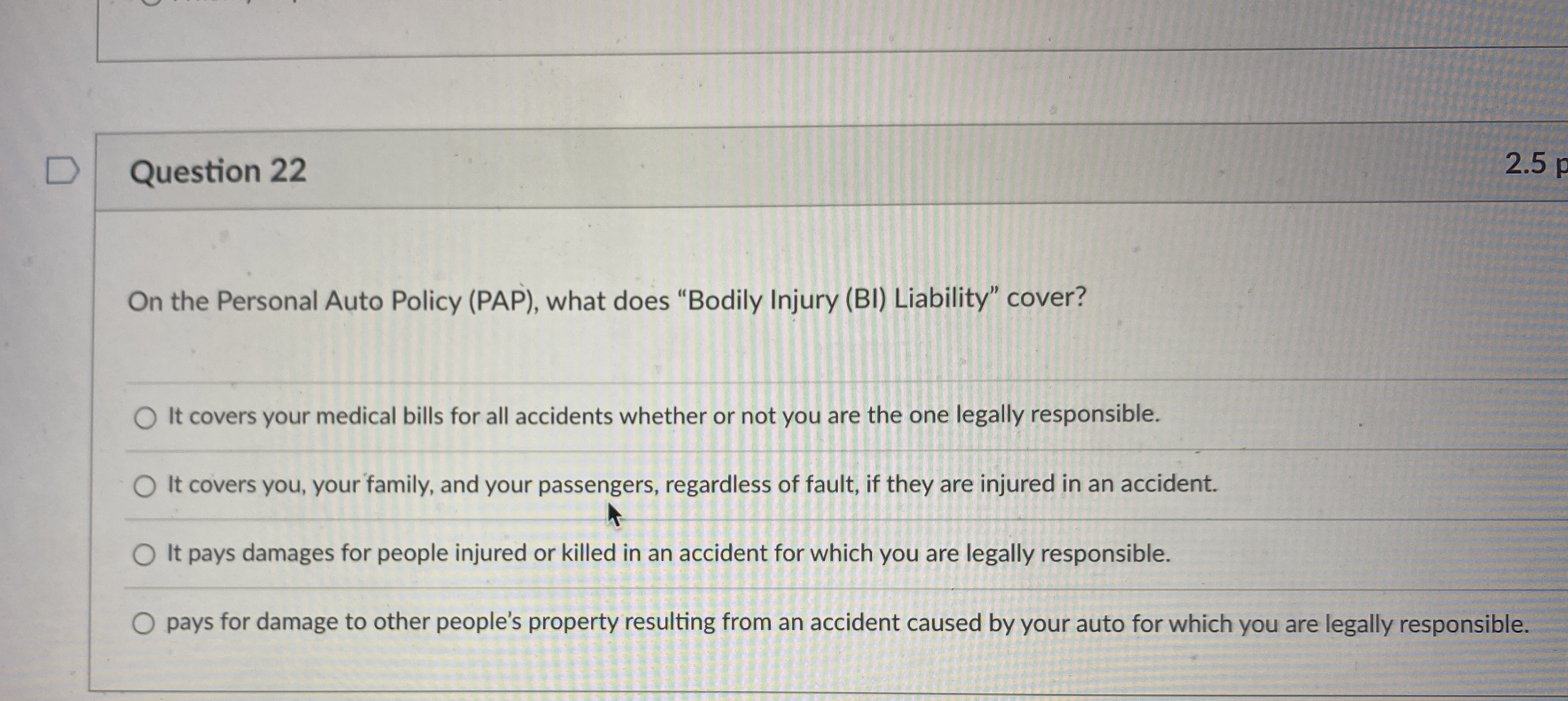 Solved Question 222.5On the Personal Auto Policy (PAP), | Chegg.com