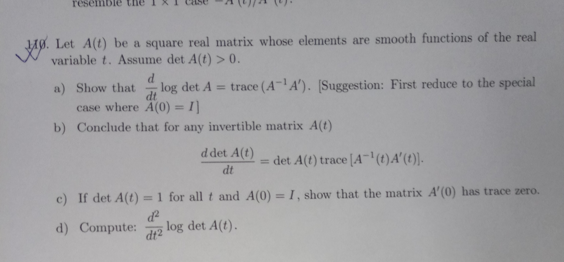 Let A(t) ﻿be a square real matrix whose elements | Chegg.com